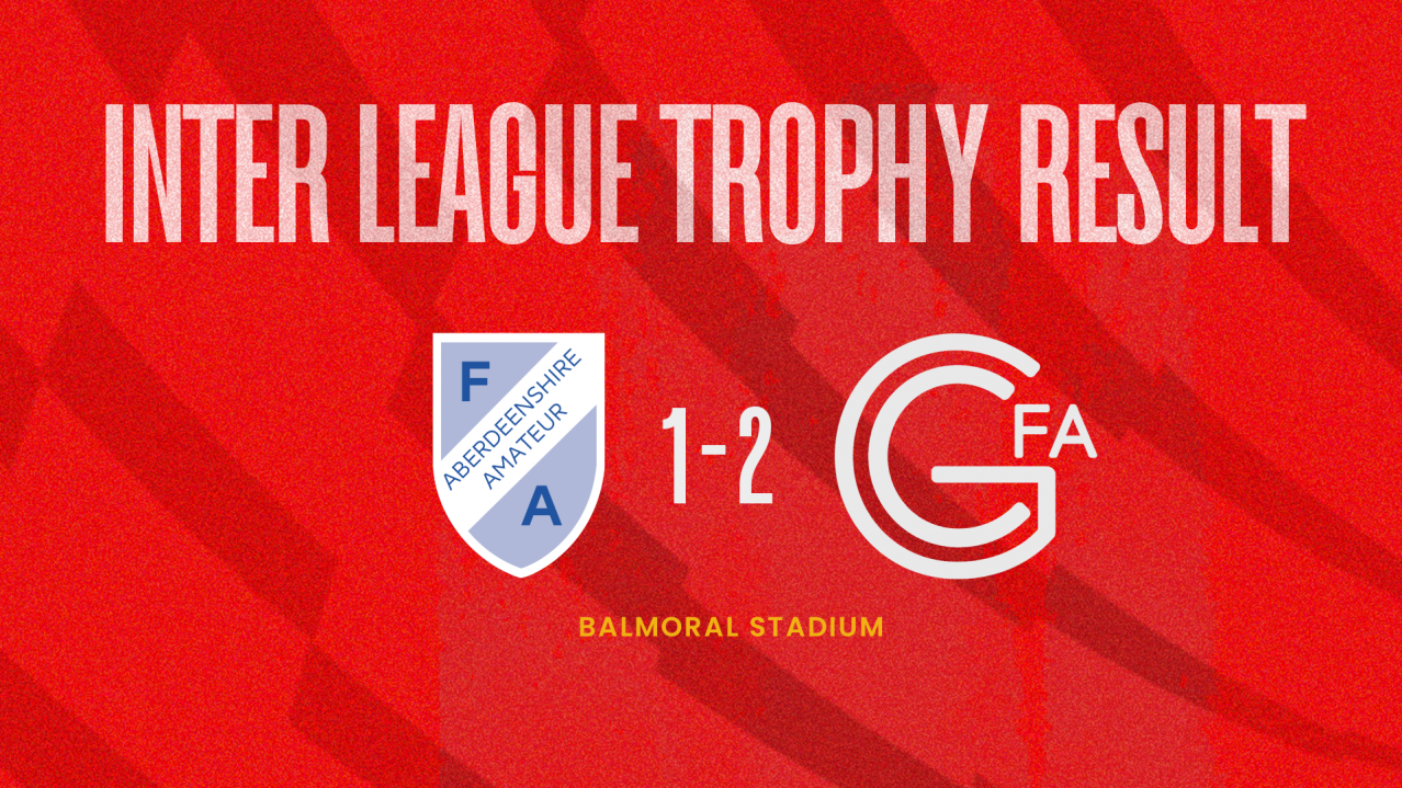 Inter League Trophy Semi Final Result - Aberdeenshire AFA